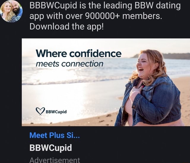 BBBWCupid is the leading BBW dating app with over 900000+ members ...