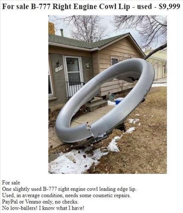 For sale B-777 Right Engine Cowl Lip - used - $9,999 uP For sale One ...