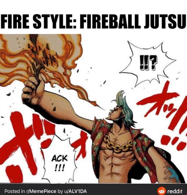 FIREBALL JUTSU FIRE STYLE reddit Posted in by - iFunny