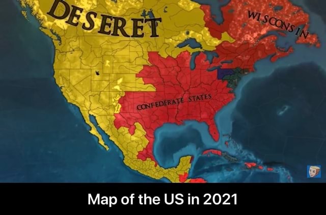Map of the USi in 2021 - Map of the US in 2021 - iFunny