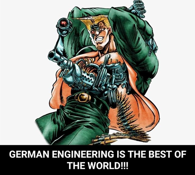 GERMAN ENGINEERING IS THE BEST OF THE WORLD!!! - GERMAN ENGINEERING IS THE BEST OF THE WORLD ...