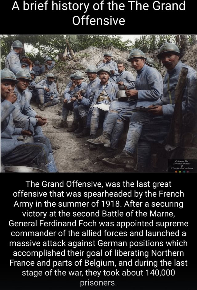 A brief history of the The Grand Offensive do The Grand Offensive, was ...