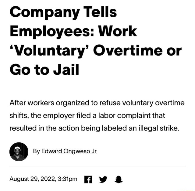 Company Tells Employees: Work 'Voluntary' Overtime or Go to Jail After ...