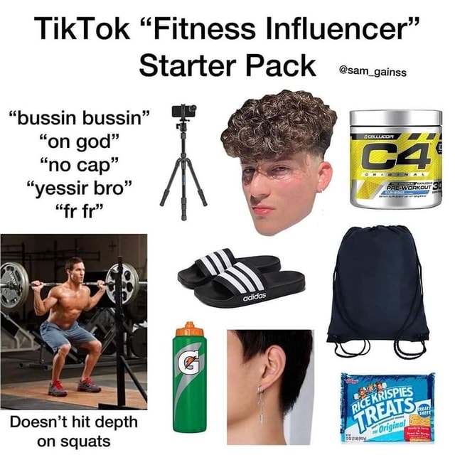 TikTok "Fitness Influencer" Starter Pack esam gainss "bussin bussin" "on god" "no cap" "vessir ...