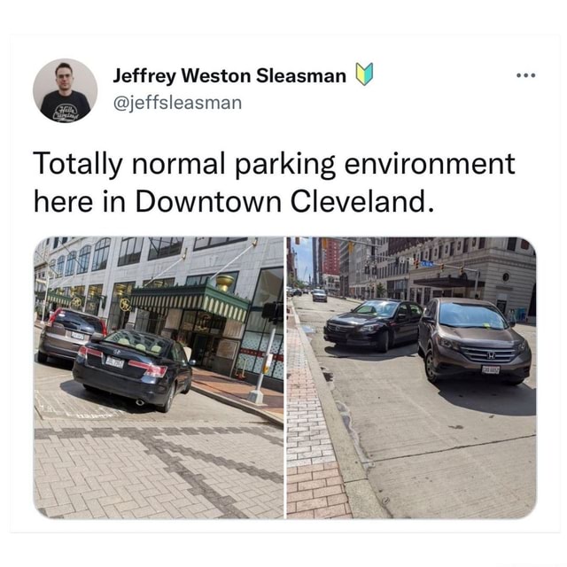 Jeffrey Weston Sleasman @jeffsleasman Totally normal parking ...