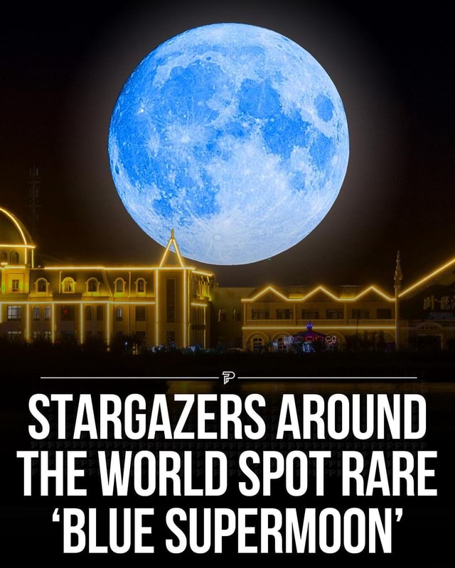 Swipe to see the extremely rare blue Supermoon as seen around the globe ...