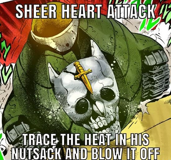 SHEER HEART TRACE THE HEAT IN HIS NUTSOCK AND BLOW IT OFF - iFunny