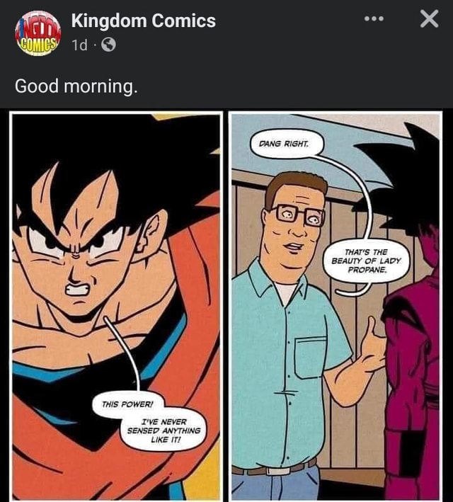 Kingdom Comics Good morning. DANG RIGHT. - iFunny