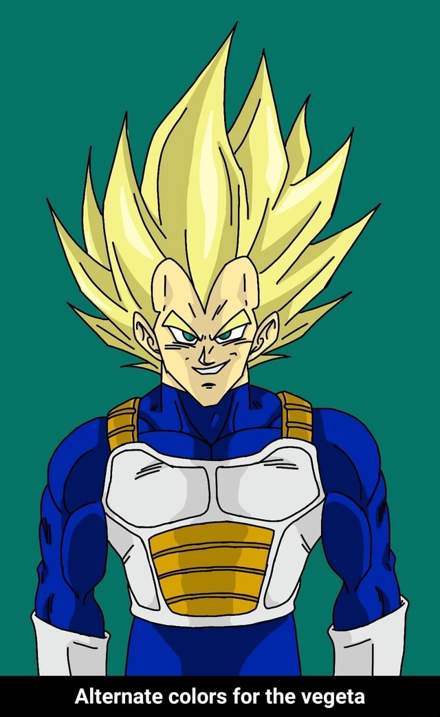 Alternate colors for the vegeta - Alternate colors for the vegeta - iFunny