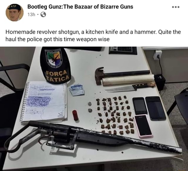 Bootleg Bazaar of Bizarre Guns Homemade revolver shotgun, a kitchen ...