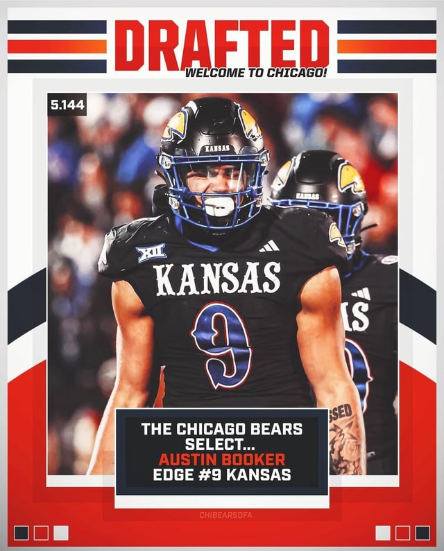 The Bears are drafting Kansas edge Austin Booker with the 144th overall ...