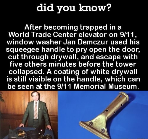 Did you know? After becoming trapped ina World Trade Center elevator on ...