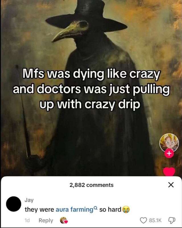 Mfs was dying like crazy, and doctors was just pulling up with crazy ...