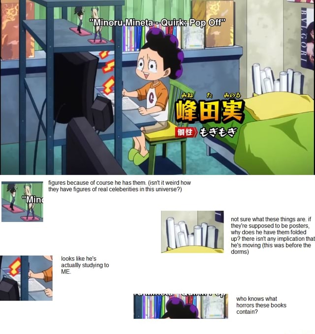 Minoru Mineta Quirk Pop Off Figures Because Of Course He Has Them Isnt It Weird How They