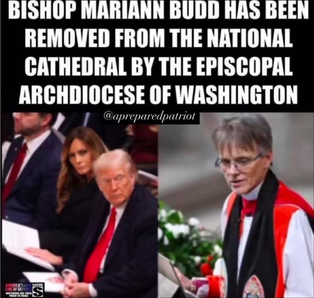 BISHOP MARIANN BUDD HAS BEEN REMOVED FROM THE NATIONAL CATHEDRAL BY THE ...