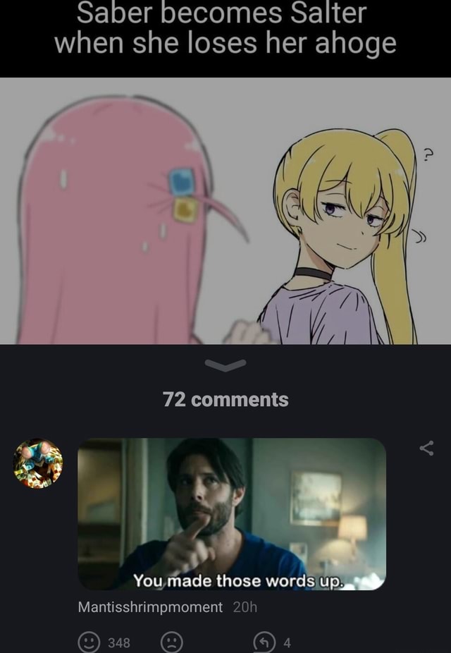 Saber becomes Salter when she loses her ahoge 72 comments I I You, made ...