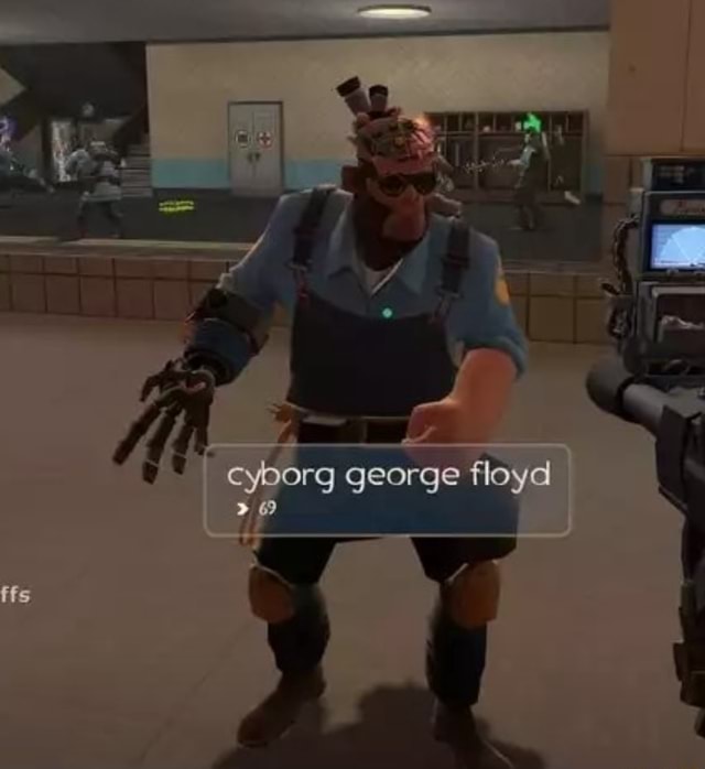 Cyborg george floyd - iFunny