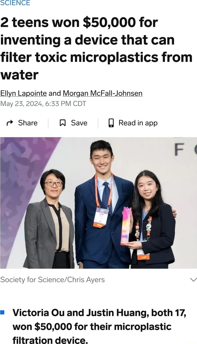 SCIENCE 2 teens won $50,000 for inventing a device that can filter ...