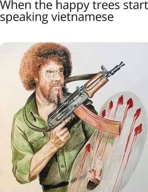 When the happy trees start speaking vietnamese - iFunny