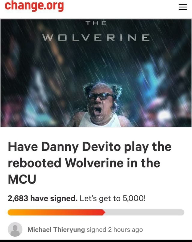 Change.org Have Danny Devito play the rebooted Wolverine in the MCU ...