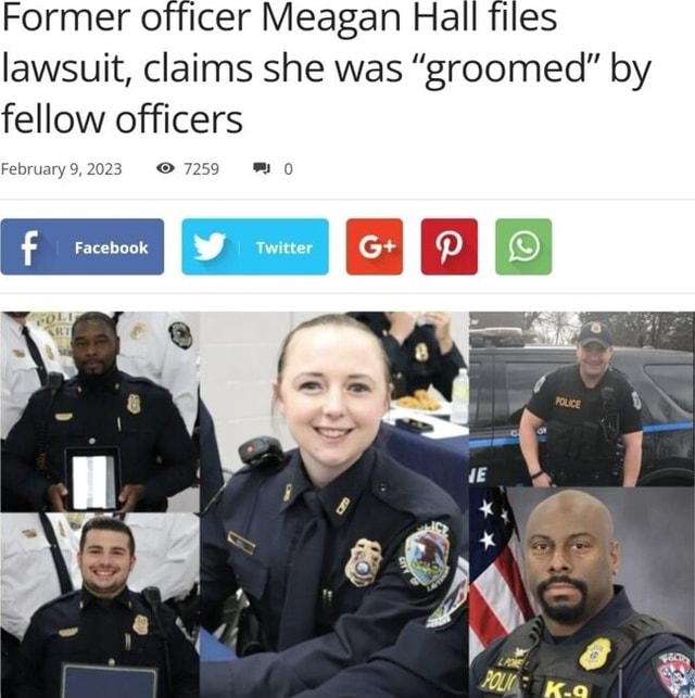 Former officer Meagan Hall files lawsuit, claims she was "groomed" by ...