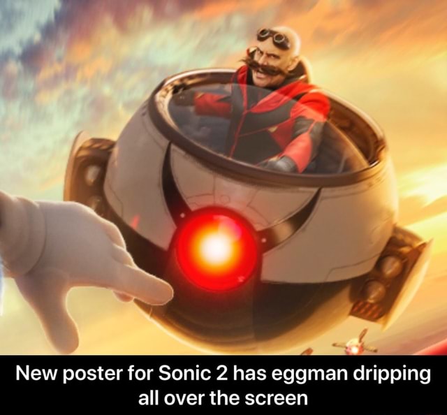 New poster for Sonic 2 has eggman dripping all over the screen - New ...