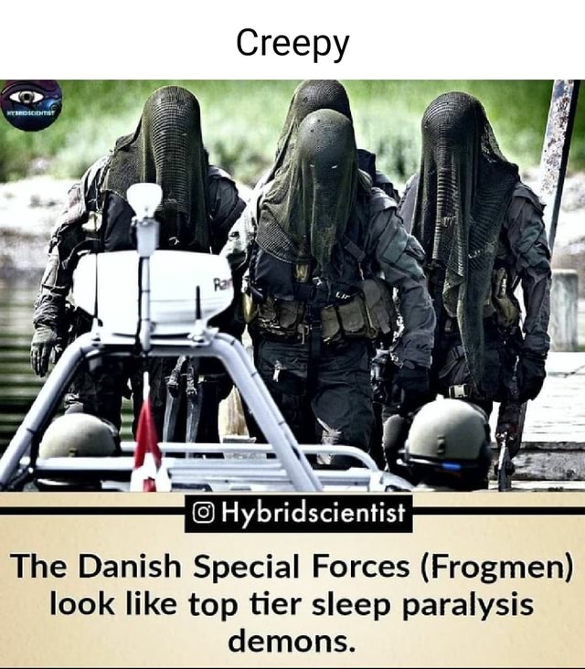 Creepy Hybri dscientist The Danish Special Forces (Frogmen) look like ...