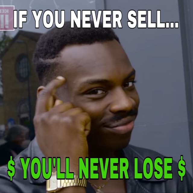 This first one is free... - IF YOU NEVER SELL.., LOSE - iFunny