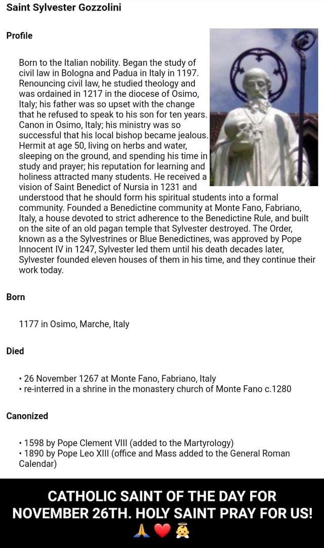 Saint Sylvester Gozzolini Profile Born to the Italian nobility. Began ...