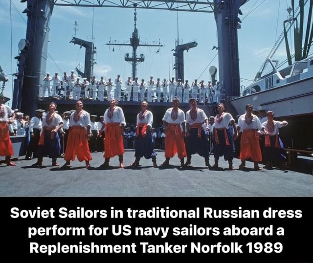 Soviet Sailors in traditional Russian dress perform for US navy sailors ...