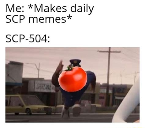 Me: *Makes daily SCP memes* SCP-504: - iFunny
