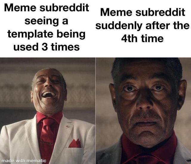 Meme subreddit Meme subreddit seeing a suddenly after the template ...