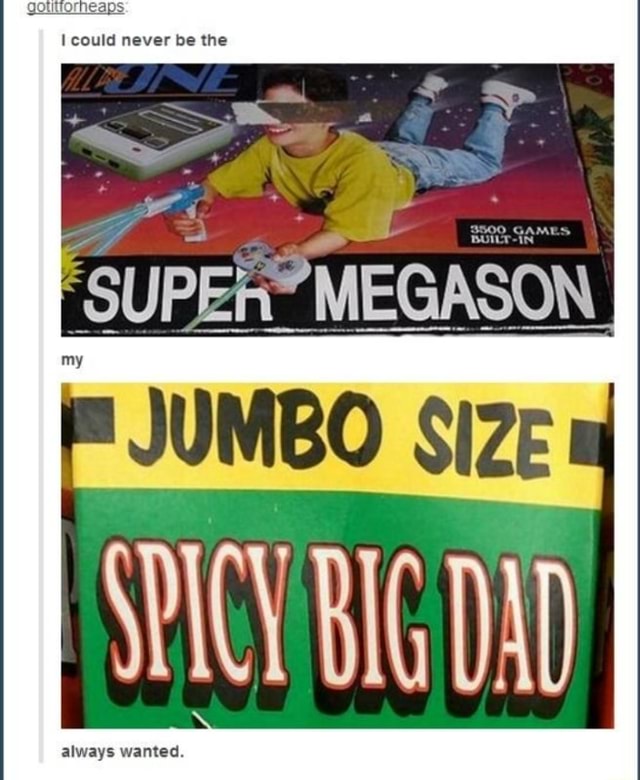 SUPER" MEGASON my JUMBO SIZE - iFunny