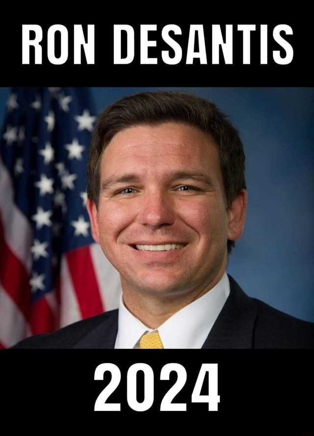RON DESANTIS - iFunny