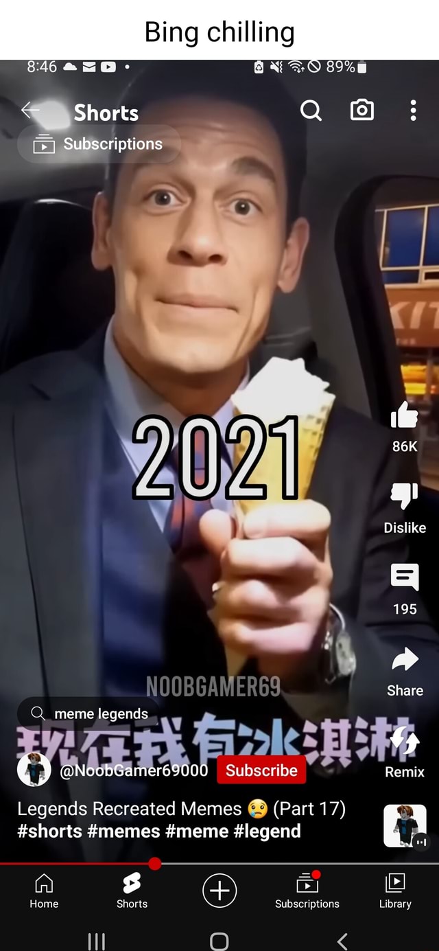 Bing chilling Shorts Q Subscriptions meme legends ) @NoobGamer69000 ...