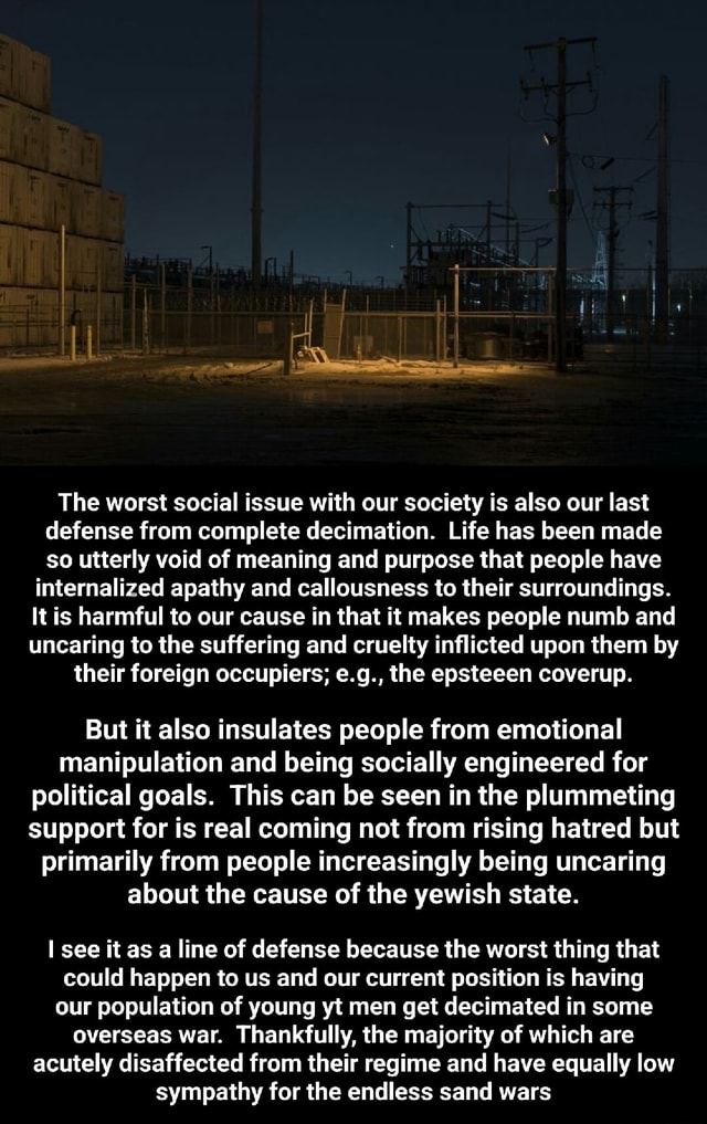 The worst social issue with our society is also our last defense from ...