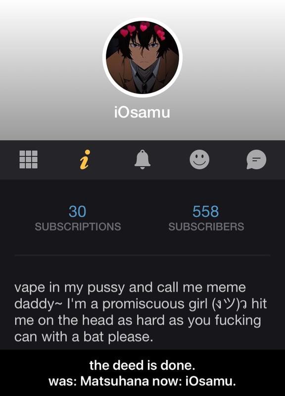 Vape In My Pussy And Call Me Meme Daddy~ I‘m A Promiscuous Girl 1‘7 Hit Me On The Head As