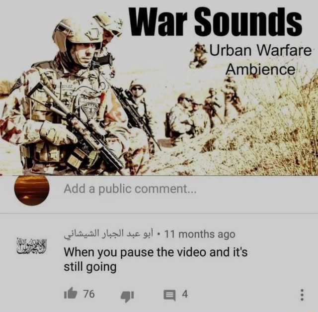 War Sounds Urban Warfare Ambience Add a public comment... plagidl 11 ...