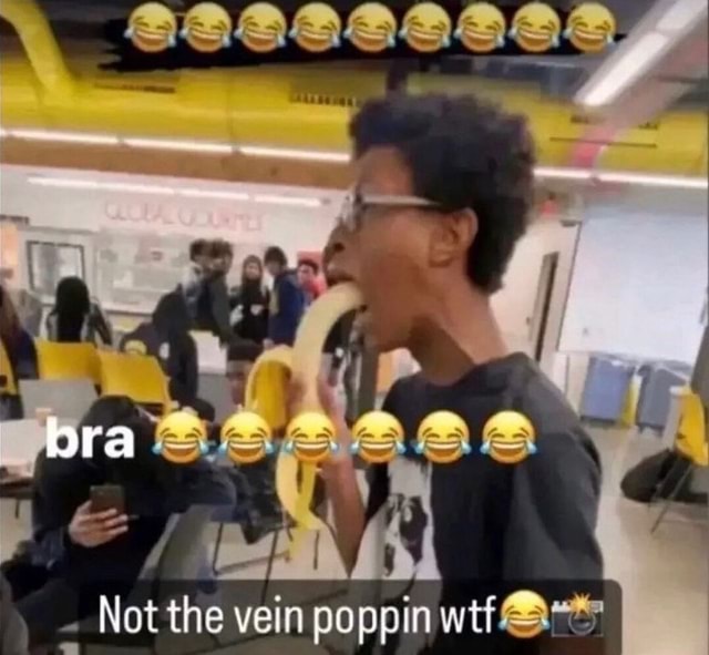 Bra Not the vein poppin wtf - iFunny