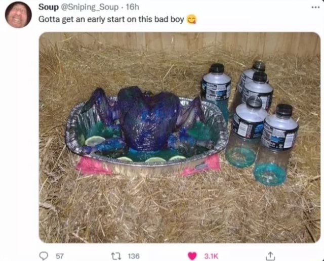 Soup @Sniping_Soup Gotta get an early start on this bad boy - iFunny