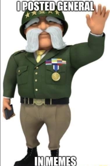 POSTED GENERAL' IN MEMES - iFunny