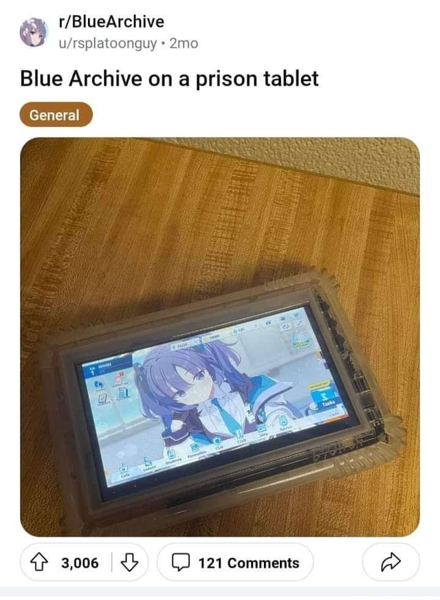 Blue Archive on a prison tablet General & 3,006 I 121 Comments @ - iFunny