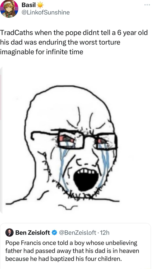 Basils TradCaths when the pope didnt tell a 6 year old his dad was ...