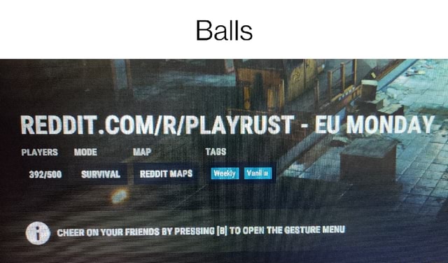 - EU MONDAY. PLAYERS MODE MAP TAGS SURVIVAL REDDIT MAPS CHEER ON YOUR ...