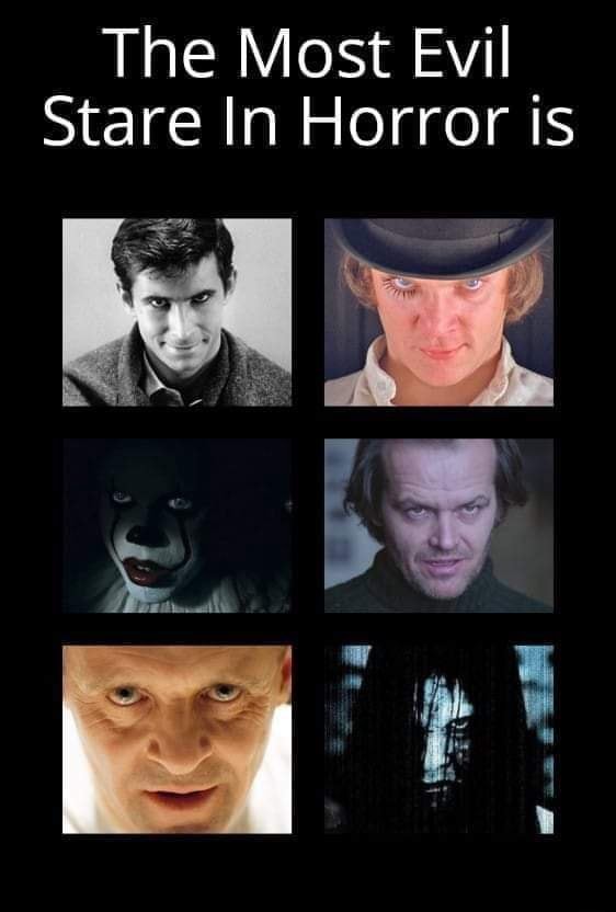 The Most Evil Stare In Horror is - iFunny
