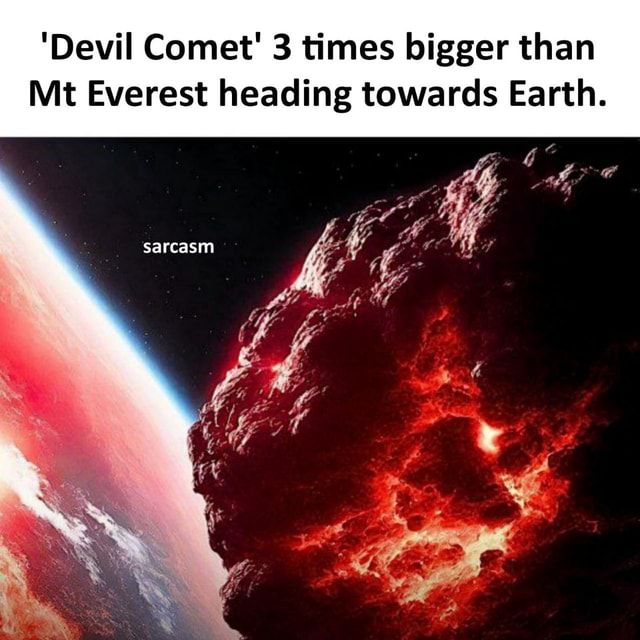 'Devil Comet' 3 times bigger than Mt Everest heading towards Earth ...