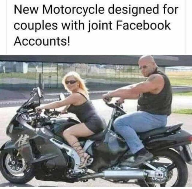 New Motorcycle designed for couples with joint Facebook Accounts! - iFunny