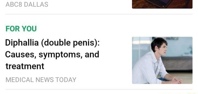 FOR YOU Diphallia (double penis): ) Causes, symptoms, and treatment ...
