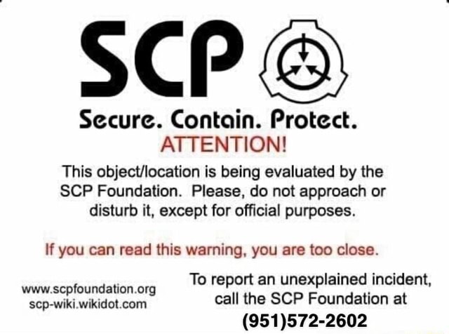 Secure. Contain. Protect. ATTENTION! This object/location is being ...