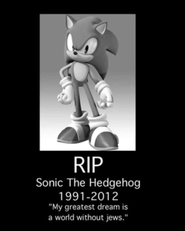 RIP Sonic The Hedgehog 1991-2012 "My greatest dream is a world without ...